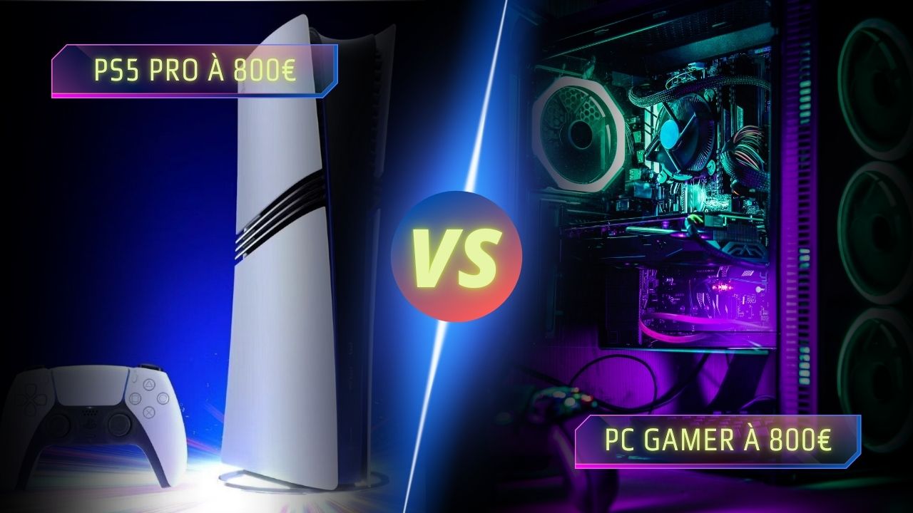PS5 Pro Vs PC Gamer à 800€ : Quelle Option Est La Meilleure